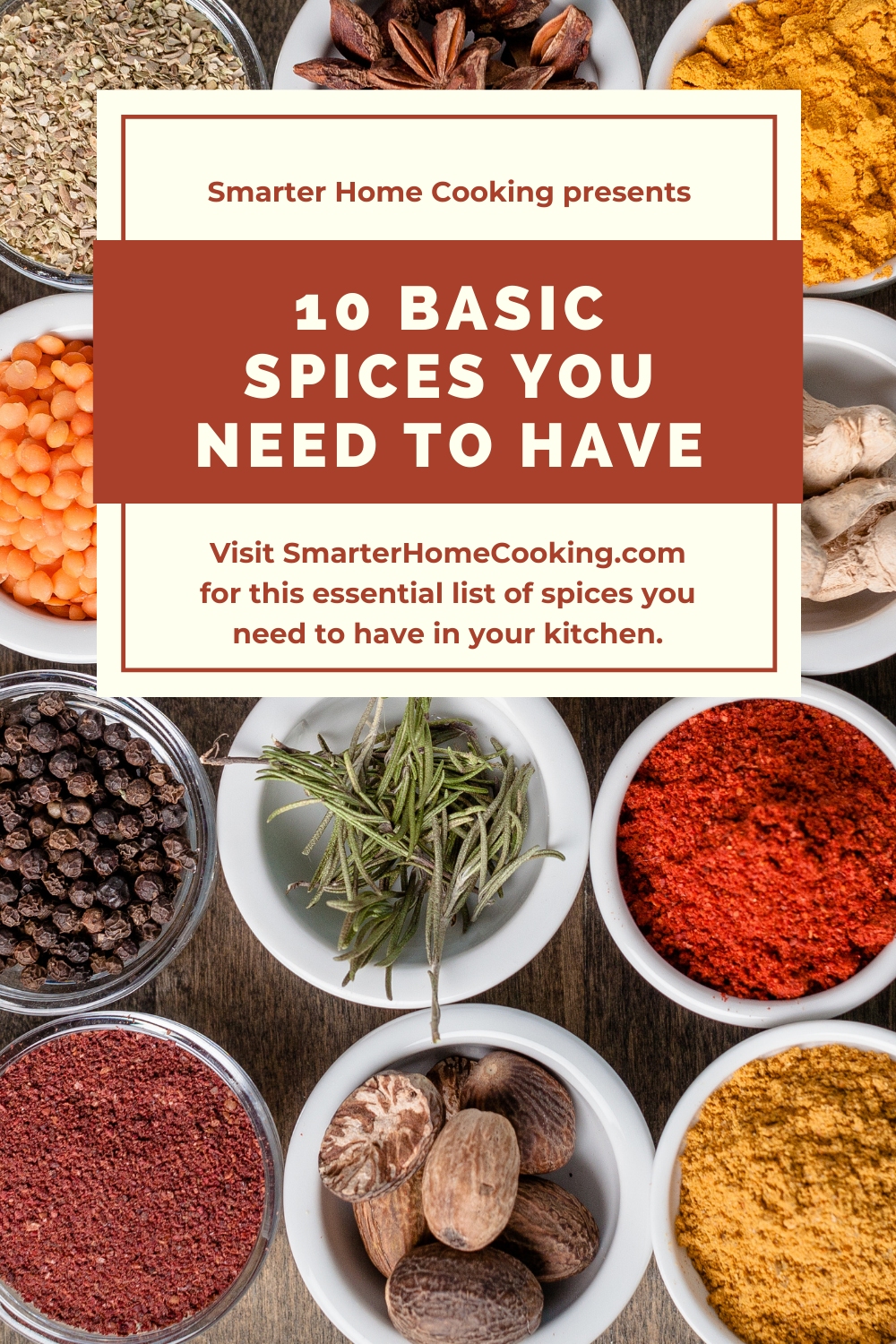 10 Essential Spices Every Kitchen Needs - Smarter Home Cooking